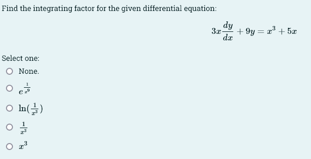 Solved Find the integrating factor for the given | Chegg.com