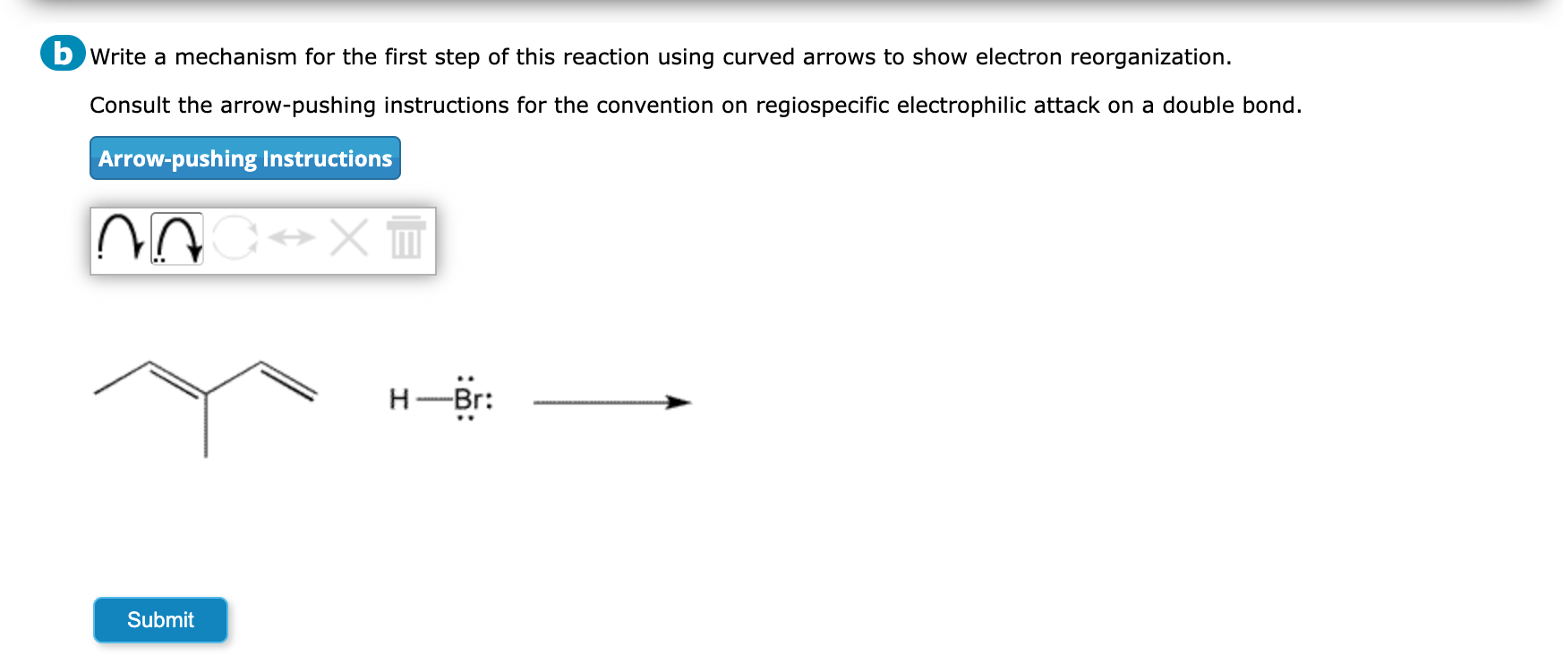 Solved b Write a mechanism for the first step of this | Chegg.com