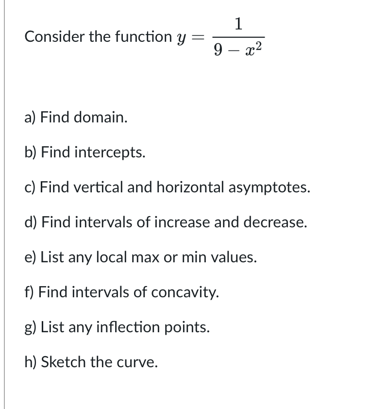 Solved Consider the function y=9−x21 a) Find domain. b) Find | Chegg.com