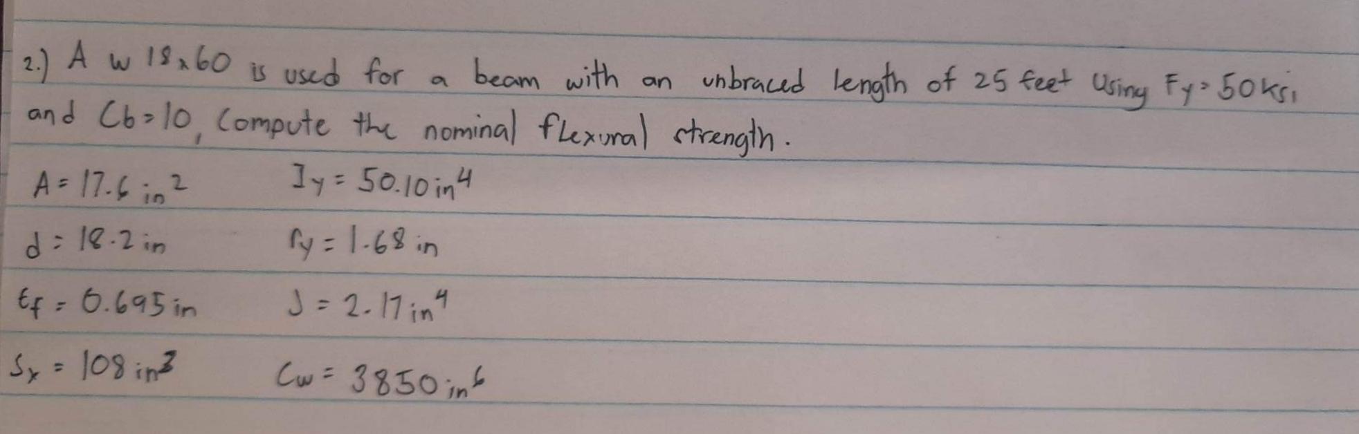 Solved 2.) A w18×60 is used for a beam with an unbraced | Chegg.com
