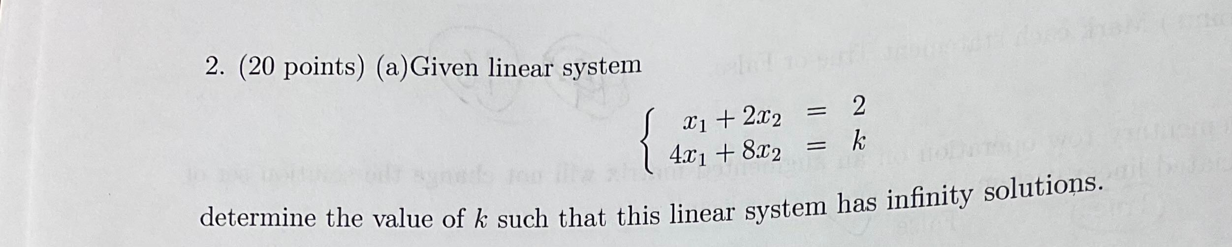 Solved 2. (20 points) (a)Given linear system | Chegg.com