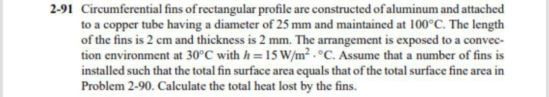 Solved 2-91 Circumferential fins of rectangular profile are | Chegg.com