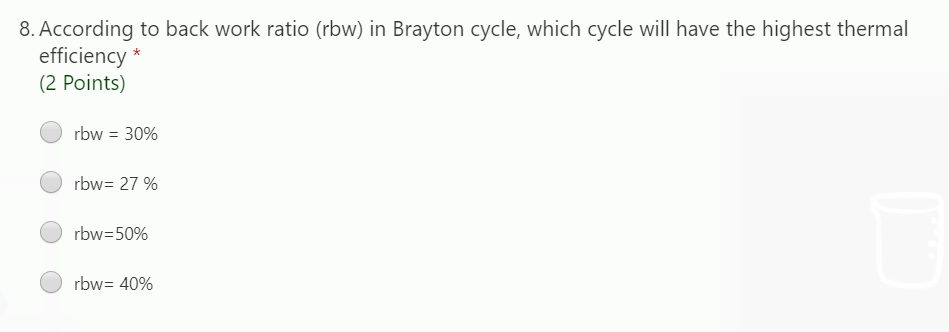 Solved 8. According to back work ratio (rbw) in Brayton | Chegg.com