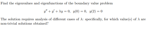 Solved Find the eigenvalues and eigenfunctions of the | Chegg.com