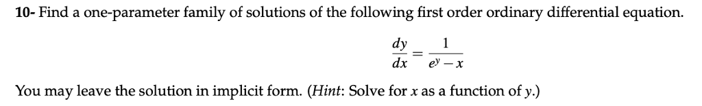 Solved 10- Find a one-parameter family of solutions of the | Chegg.com