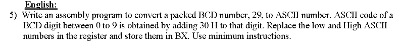 Solved English: 5) Write an assembly program to convert a | Chegg.com