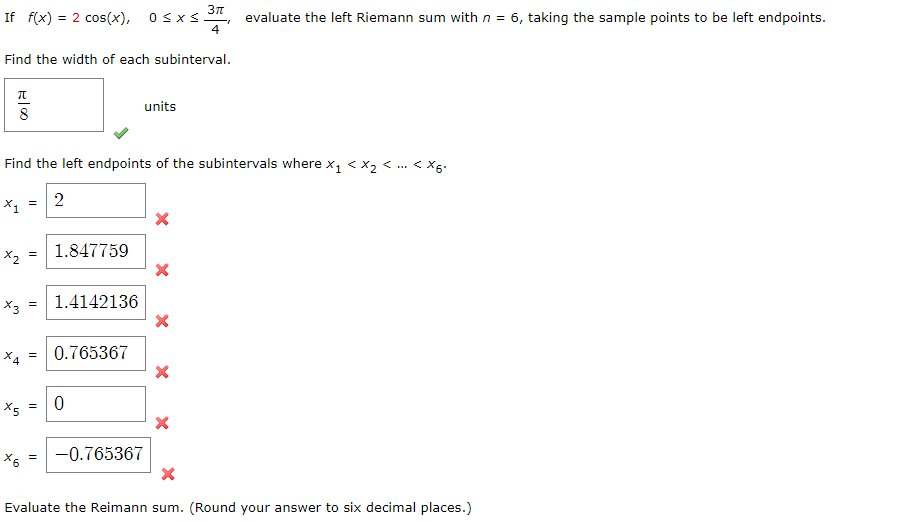 Solved If f(x)=2cos(x),0≤x≤43π, evaluate the left Riemann | Chegg.com