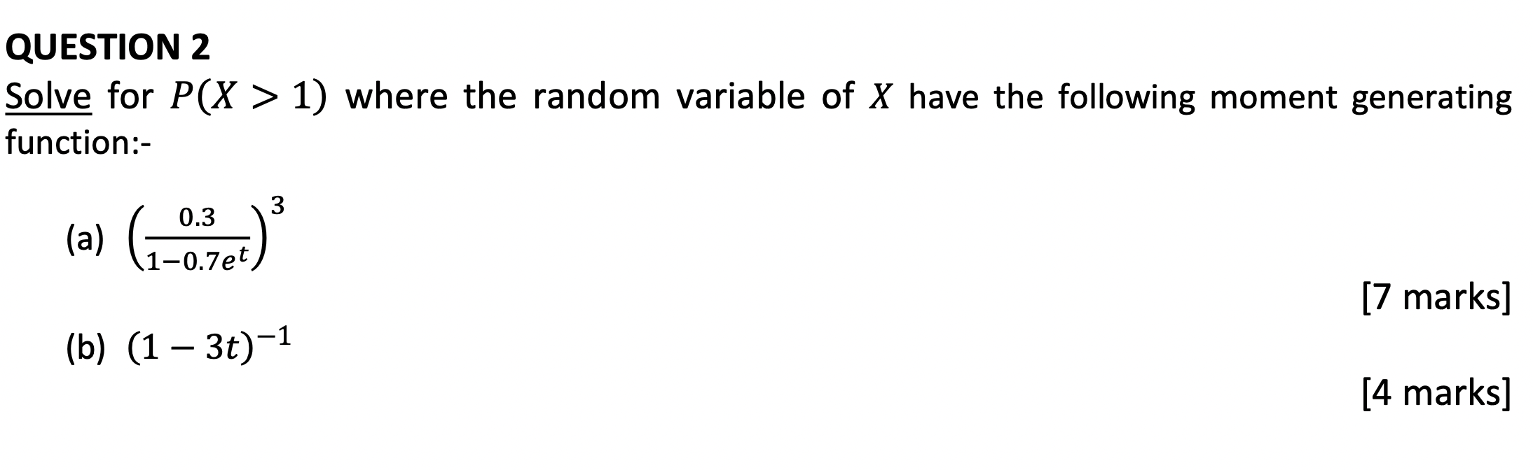 Solved QUESTION 2 Solve for P(X>1) where the random variable | Chegg.com