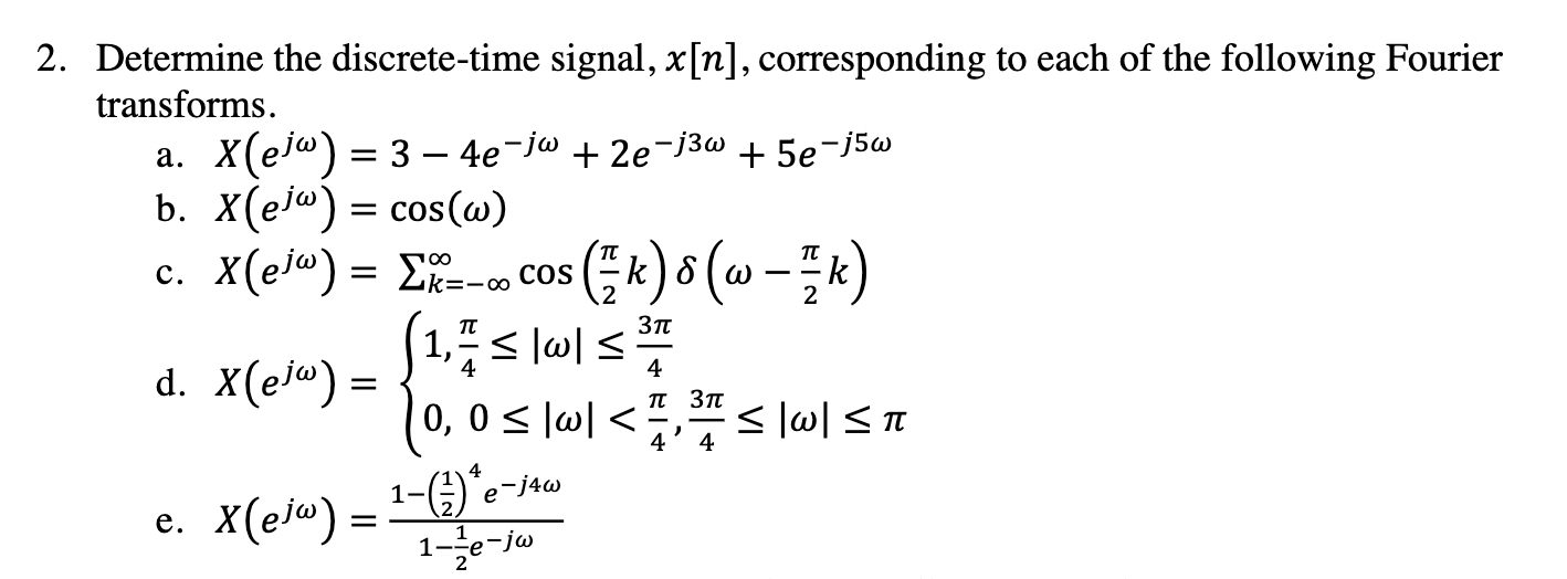 Solved > = = 100 2. Determine the discrete-time signal, | Chegg.com