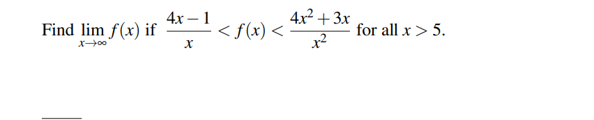 Solved limx→∞f(x) if x4x−1 | Chegg.com