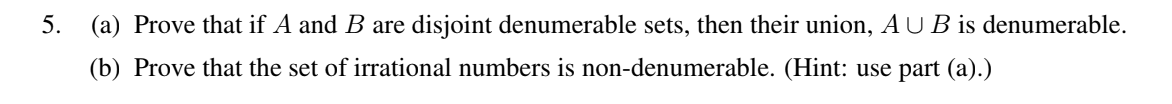 Solved - Every denumerable set is countable, but not every | Chegg.com