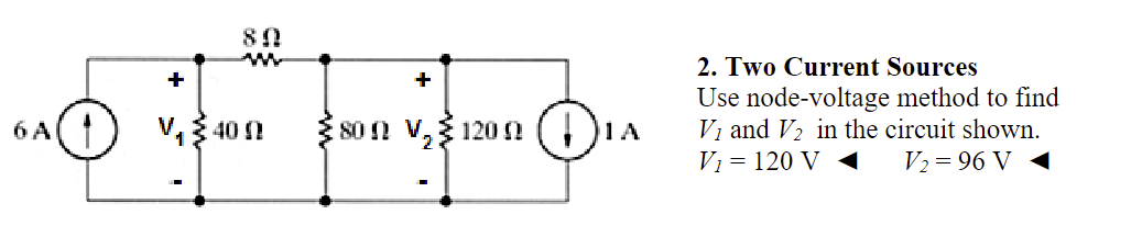Solved 2. Two Current Sources Use node-voltage method to | Chegg.com