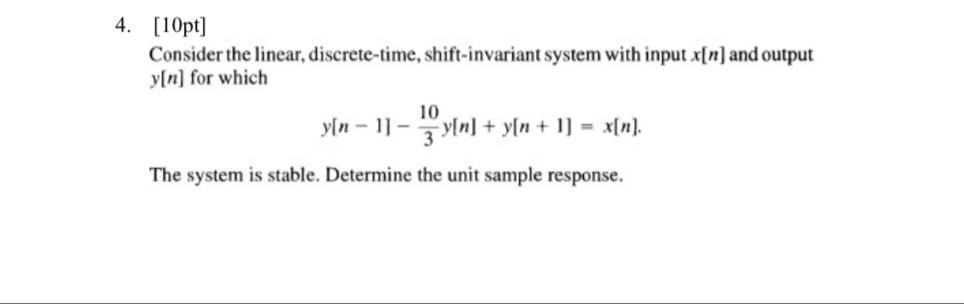 Solved [10pt] Consider The Linear Discrete Time