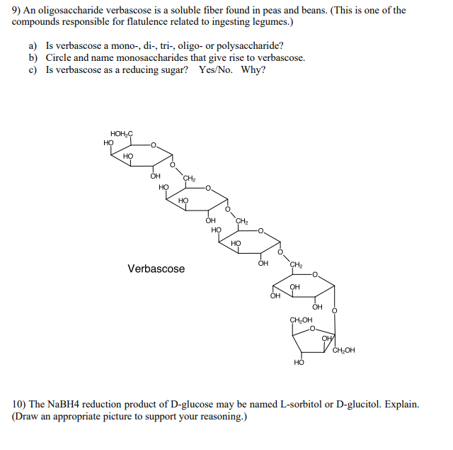 Solved 9) An oligosaccharide verbascose is a soluble fiber | Chegg.com