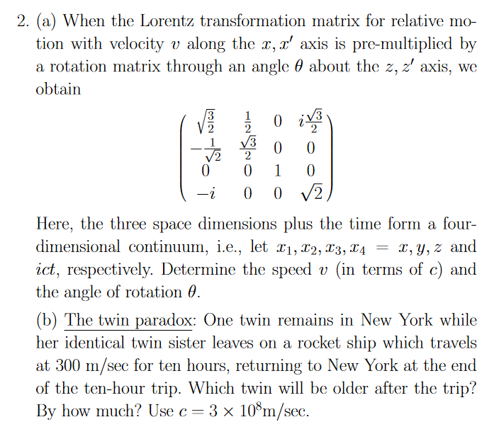 Solved V3 2. (a) When the Lorentz transformation matrix for | Chegg.com