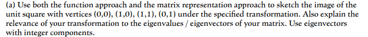 Solved (a) Use both the function approach and the matrix | Chegg.com Solved (a) Use both the function approach and the matrix | Chegg.com