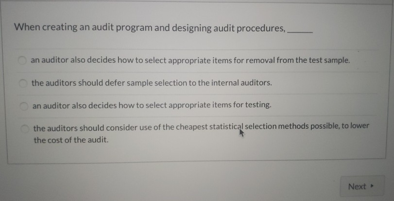 Solved When creating an audit program and designing audit | Chegg.com
