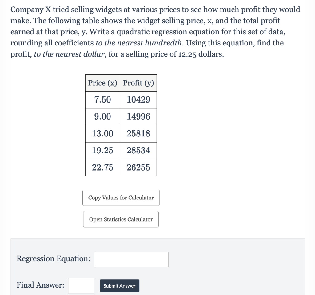 Solved Company X tried selling widgets at various prices to | Chegg.com