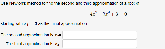 Solved Use Newton's method to find the second and third | Chegg.com