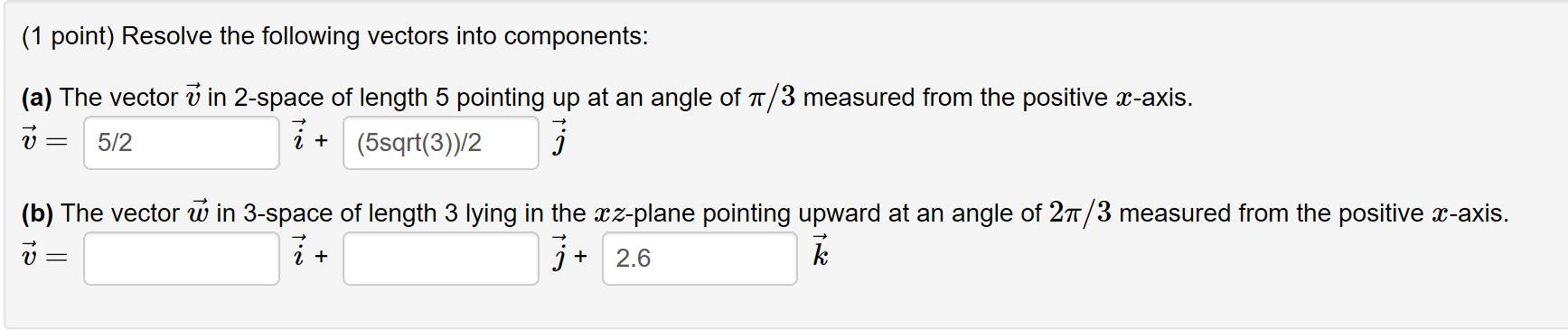Solved (1 point) Resolve the following vectors into | Chegg.com