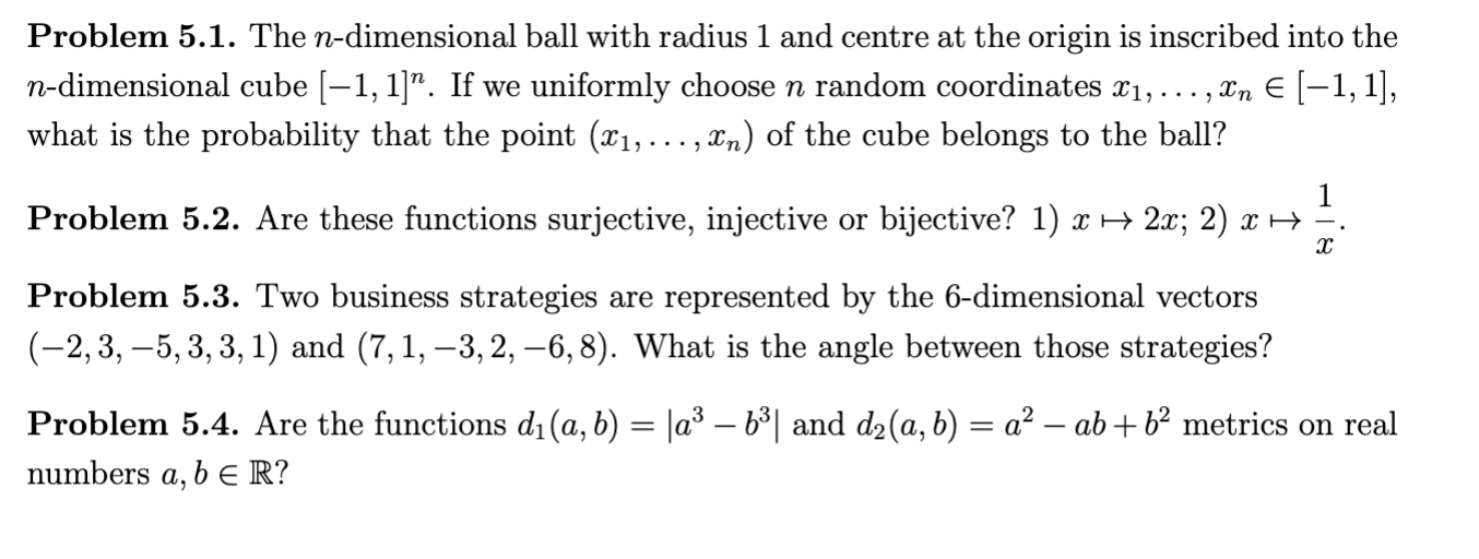 Solved Problem 5.1. The n-dimensional ball with radius 1 and | Chegg.com