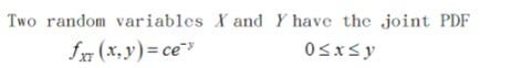 Solved Two random variables X and Y have the joint PDF | Chegg.com