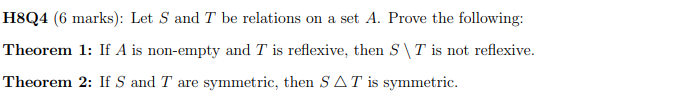 Solved H8Q4 (6 marks): Let S and T be relations on a set A. | Chegg.com
