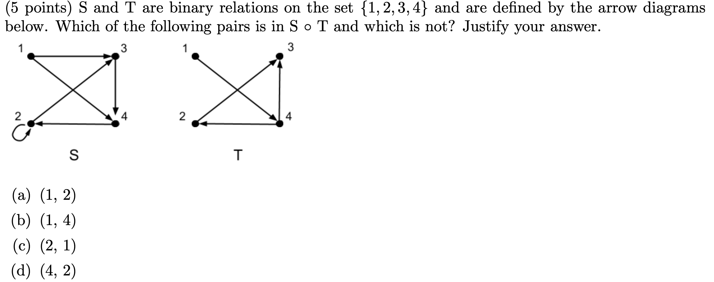 (5 points) S and T are binary relations on the set | Chegg.com