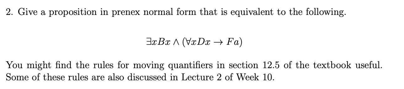 2. Give a proposition in prenex normal form that is | Chegg.com