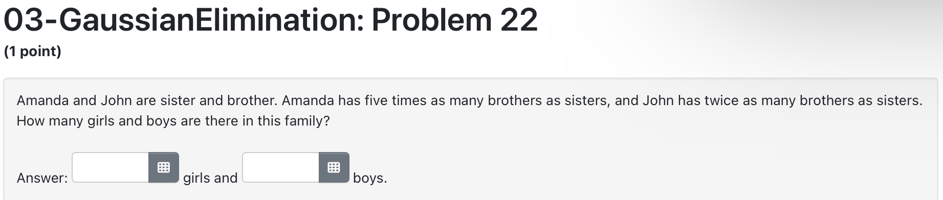 Solved 03-GaussianElimination: Problem 22(1 ﻿point)Amanda | Chegg.com