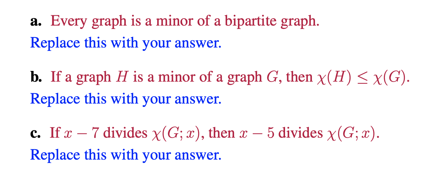 Solved a. Every graph is a minor of a bipartite graph. | Chegg.com