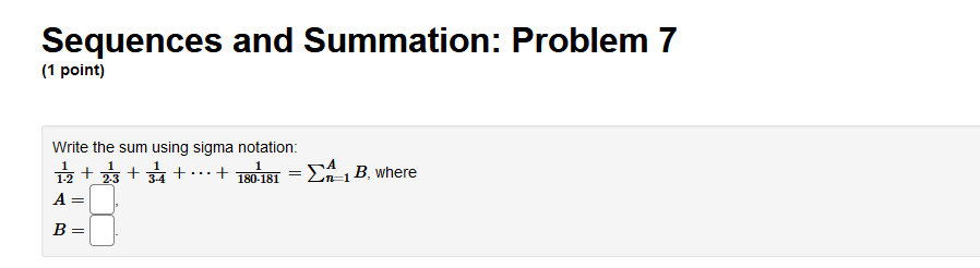 Solved Sequences and Summation: Problem 7 (1 point) Write | Chegg.com