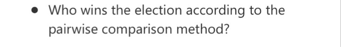 Solved Consider the following voting preference table 1st | Chegg.com