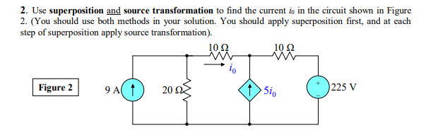 Solved 2. Use superposition and source transformation to | Chegg.com