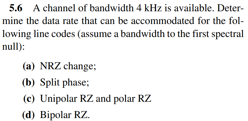 Solved 5.6 A channel of bandwidth 4kHz is available. | Chegg.com