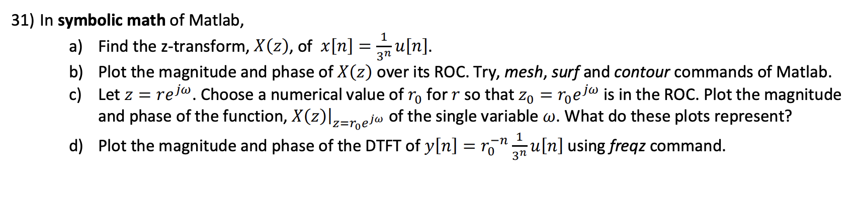 Solved In symbolic math of Matlab,a) ﻿Find the z-transform, | Chegg.com