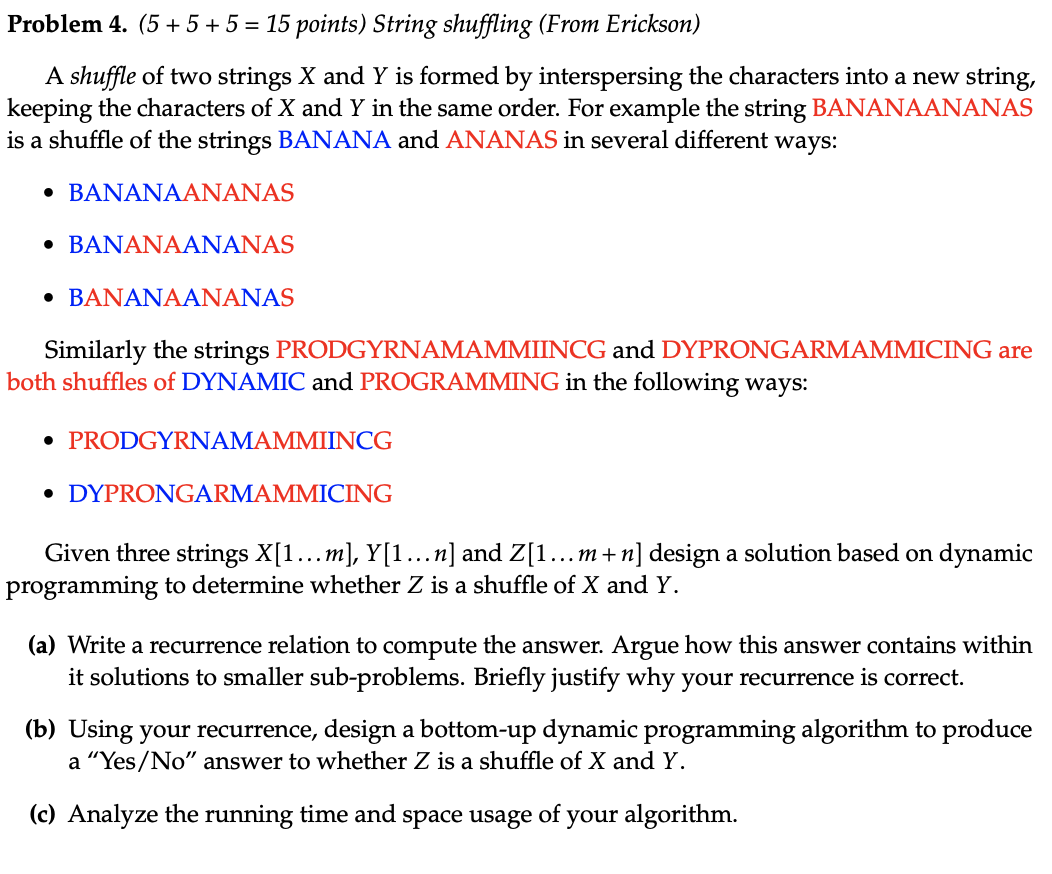 Solved Problem 4. (5 + 5 + 5 = 15 points) String shuffling | Chegg.com