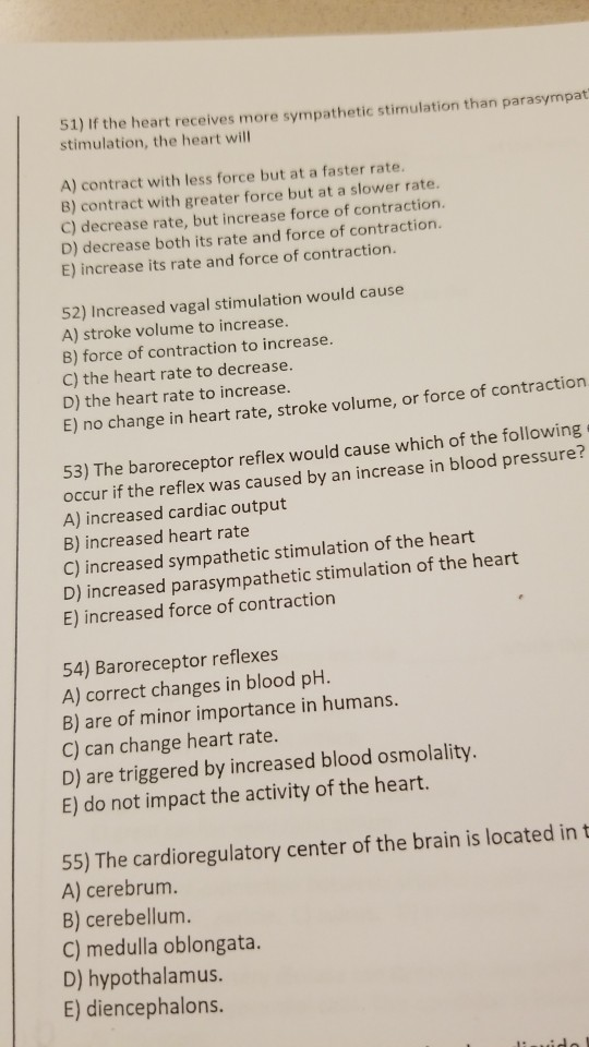 Solved 51) If the heart receives more sympathetic | Chegg.com