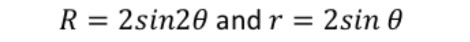 Solved R = 2sin2θ and r = 2sin θ | Chegg.com