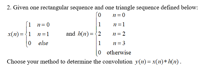 Solved 2. Given one rectangular sequence and one triangle | Chegg.com