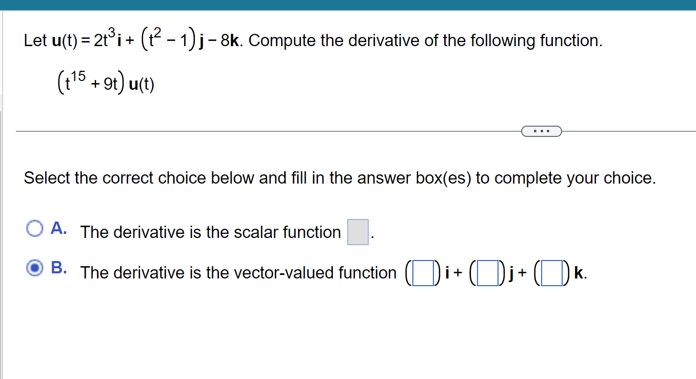 Solved . Let(u) = 2t^3i (t^2-1) -8k. Compute the derivative | Chegg.com