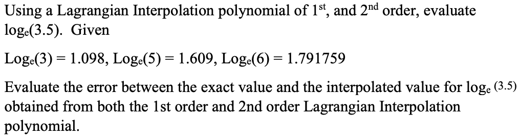Solved Using a Lagrangian Interpolation polynomial of 1st, | Chegg.com