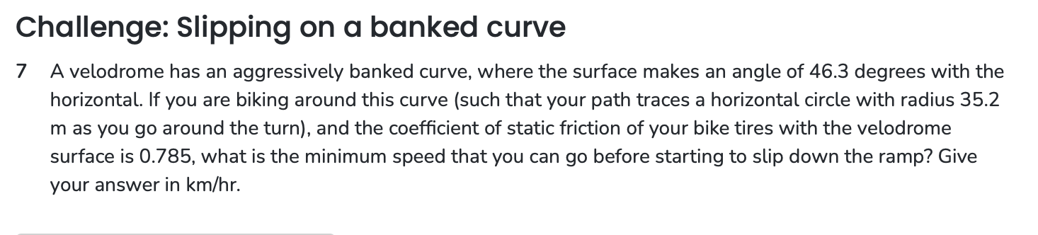 Solved Challenge: Slipping on a banked curve7 ﻿A velodrome | Chegg.com
