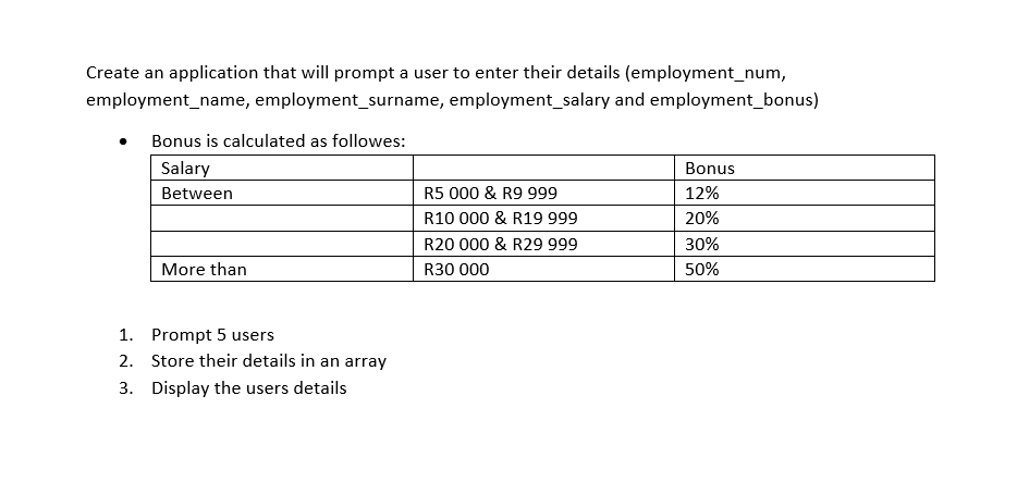 Solved Create an application that will prompt a user to | Chegg.com