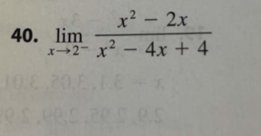 Solved determine the infinite limit lim x^2-2x/x^2 -4x +4 | Chegg.com
