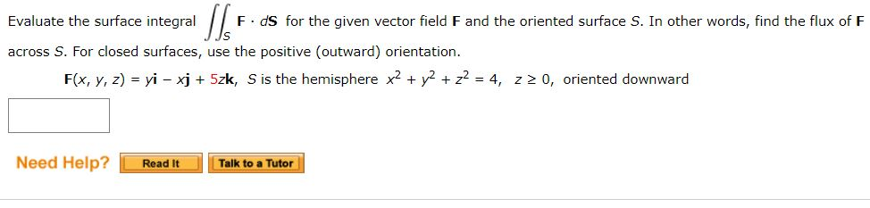 Solved Evaluate the surface integral F dS for the given | Chegg.com