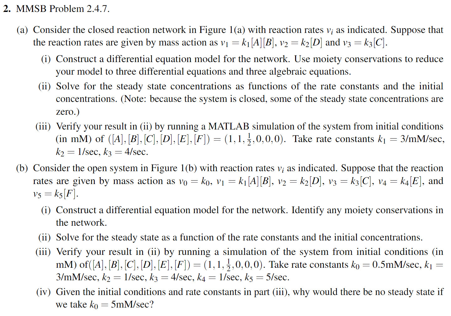 Solved 2. MMSB Problem 2.4.7. (a) Consider the closed | Chegg.com