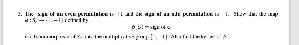Solved 3. The sign of an even permutation is +1 and the sign | Chegg.com