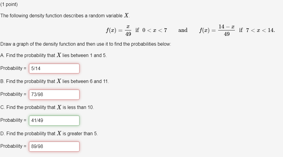 Solved (1 point) The following density function describes a | Chegg.com