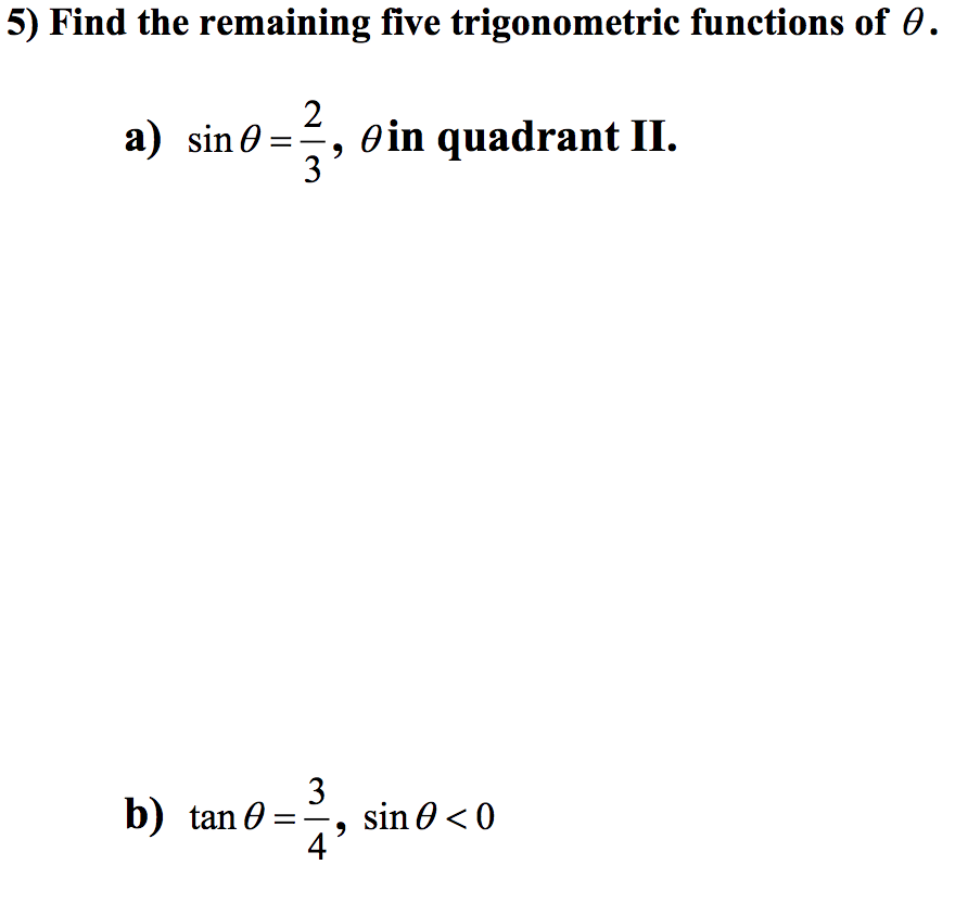 Solved 5) Find the remaining five trigonometric functions of | Chegg.com